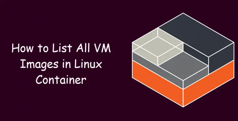 How to List All VM Images in Linux Container - OSETC TECH