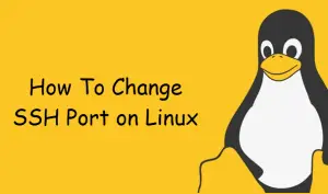 How To Change SSH Port on Linux - OSETC TECH