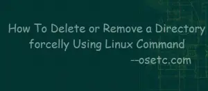 How To Delete or Remove a Directory forcelly Using Linux Command ...